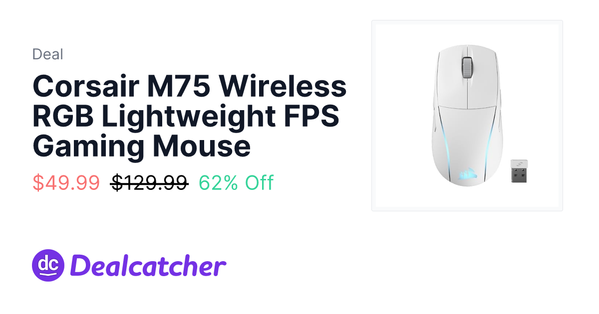 Corsair M75 Wireless RGB Lightweight FPS Gaming Mouse - $49.99