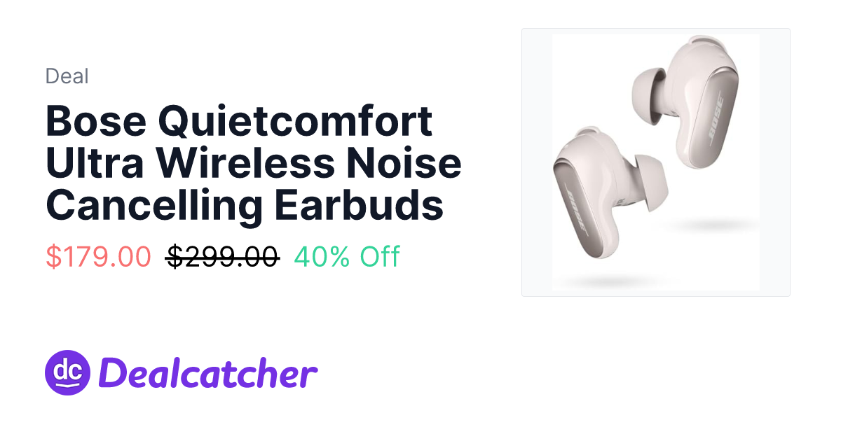 Bose Quietcomfort Ultra Wireless Noise Cancelling Earbuds - $179.00