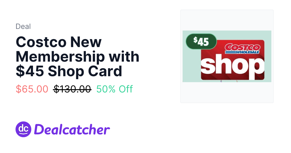 Costco New Membership with $45 Shop Card - $65.00