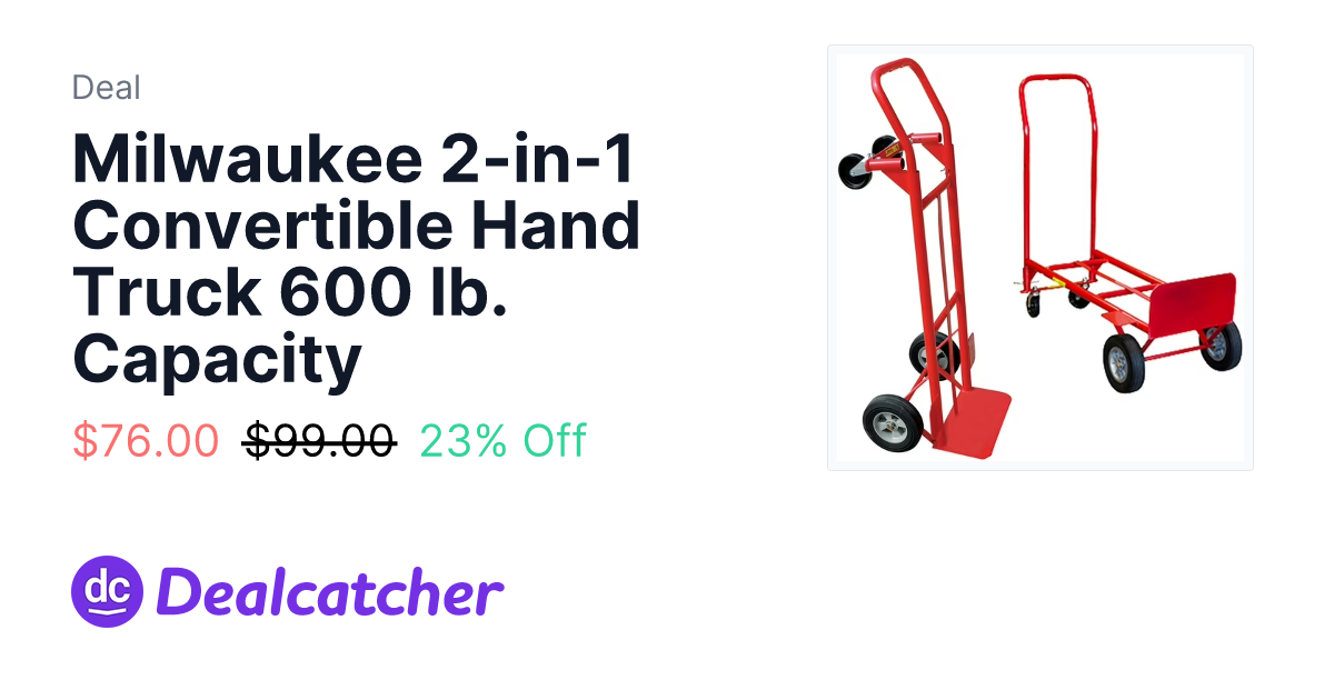 Milwaukee 2-in-1 Convertible Hand Truck 600 lb. Capacity - $76.00